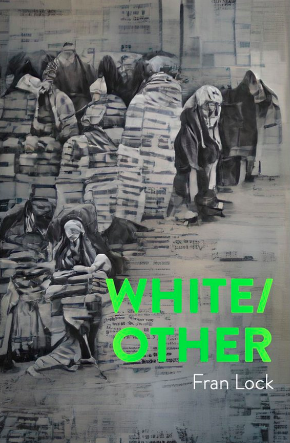 White/Other by Fran Lock – Fiendfully Reading